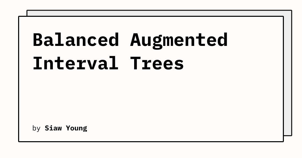 Balanced Augmented Interval Trees