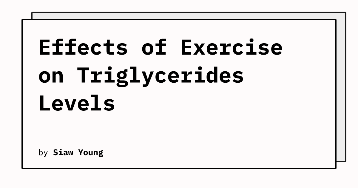 Effects of Exercise on Triglycerides Levels
