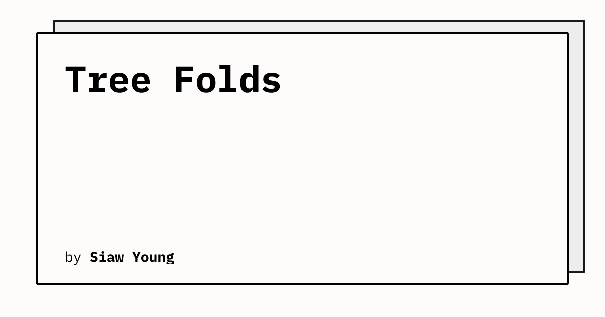 Tree Folds
